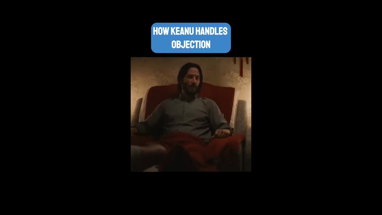 Keanu handles objection