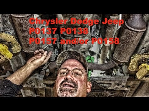 Chrysler Dodge Jeep P0157 P0158 P0137 and/or P0138