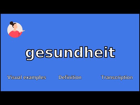 GESUNDHEIT - Meaning and Pronunciation