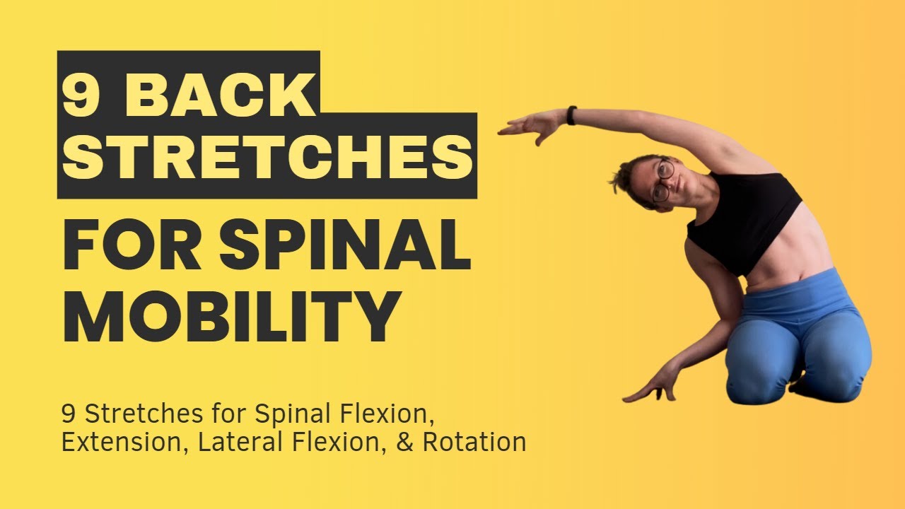 9 Stretches for Full Back Flexibility