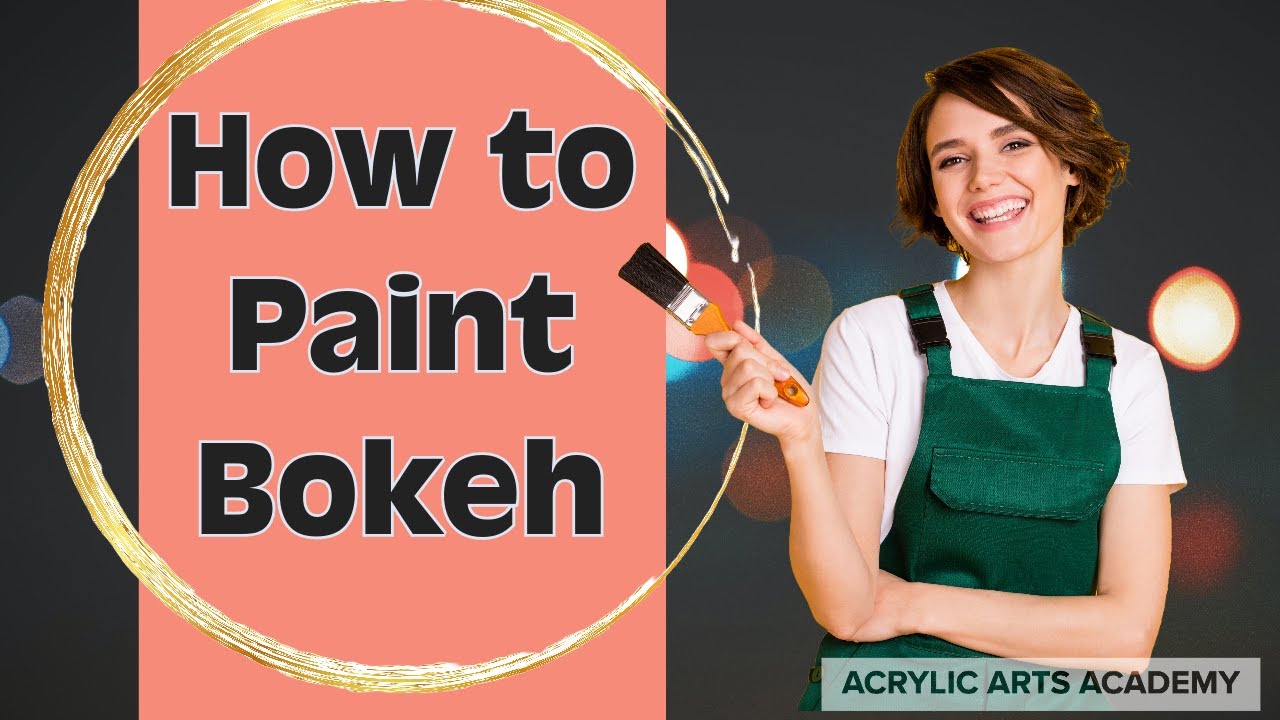 Easy Bokeh Painting Tutorial