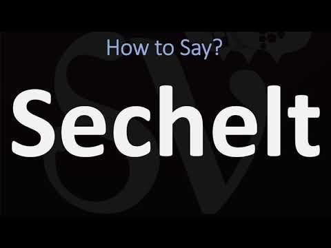 How to Pronounce Sechelt? (CORRECTLY)