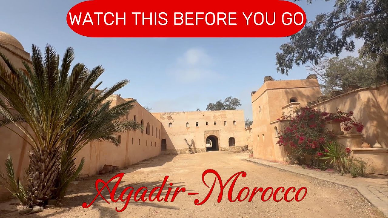 Complete Guide to Agadir-Morocco