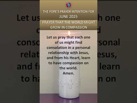 Pope's Prayer Intention for June 2025 #catholicPrayer