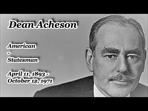 Words of Wisdom from Dean Acheson: An Enduring Legacy