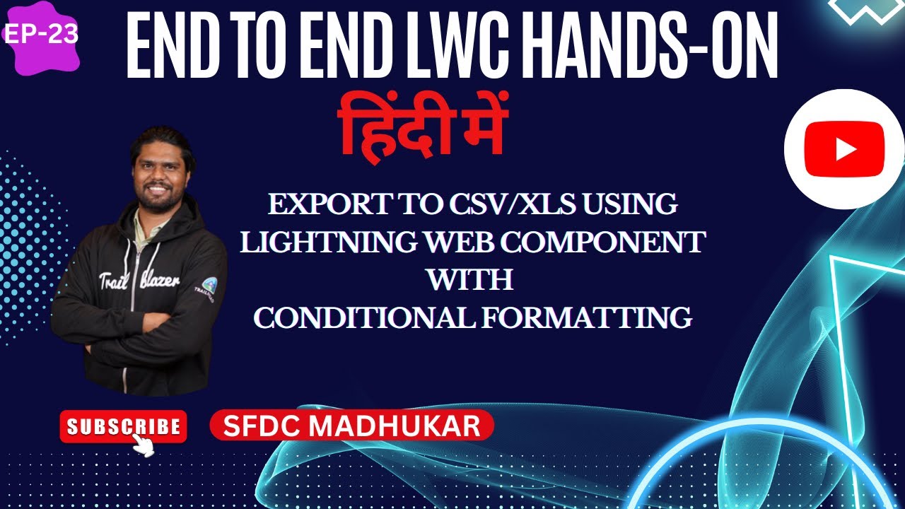 Export to CSV/XLS  with Conditional Formatting using Lightning Web Component | Part-2