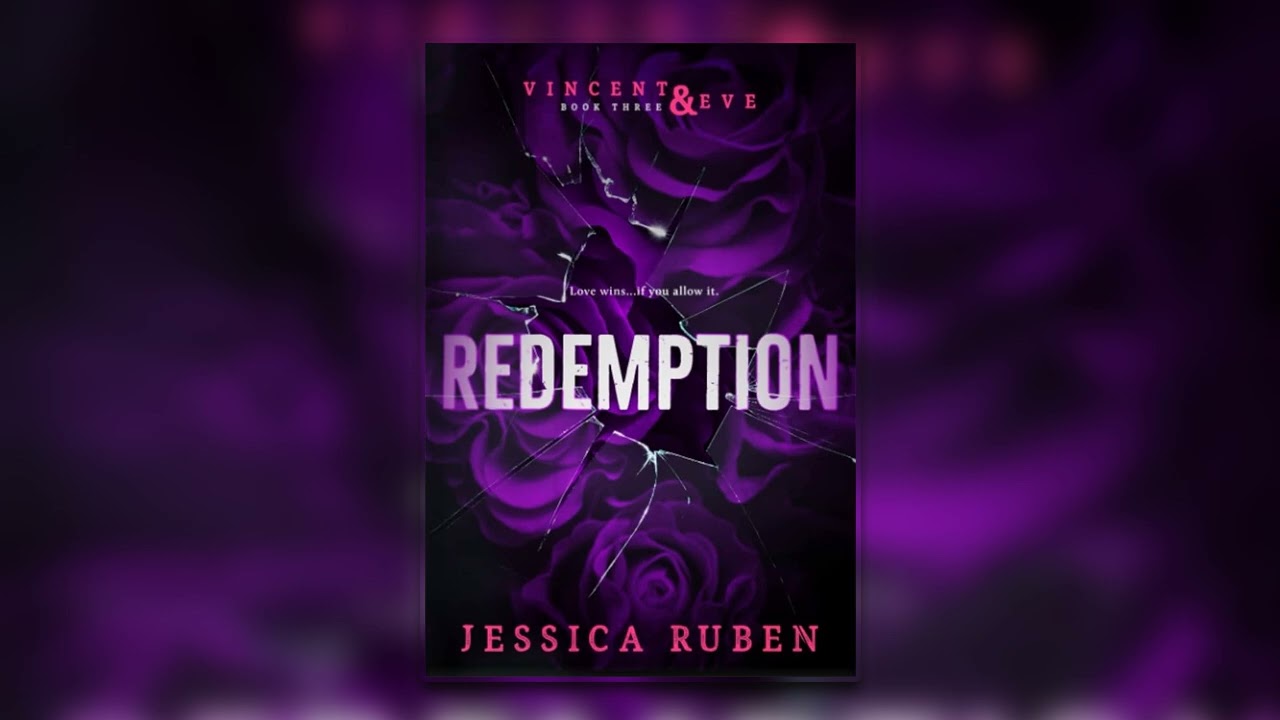 Redemption [Vincent and Eve #3] By Jessica Ruben - Mafia Romance Audiobook Full Length