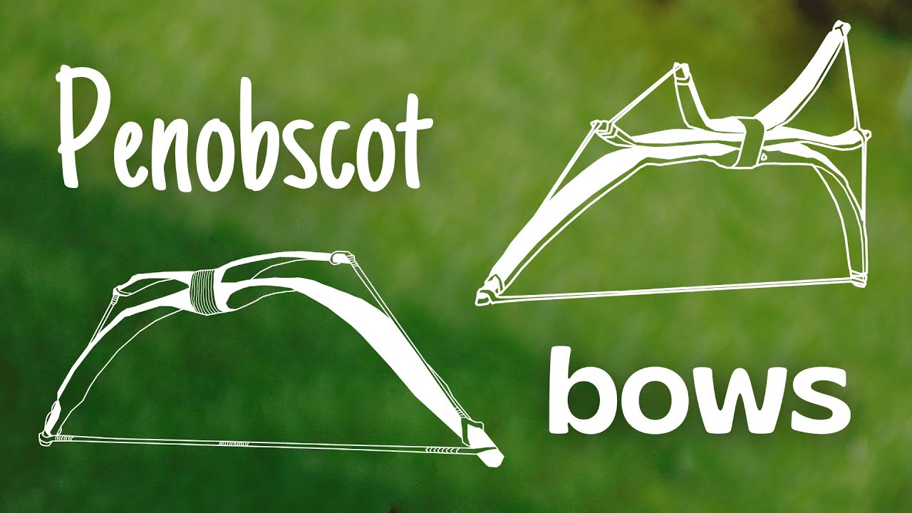 Penobscot Style Bows - PROS & CONS
