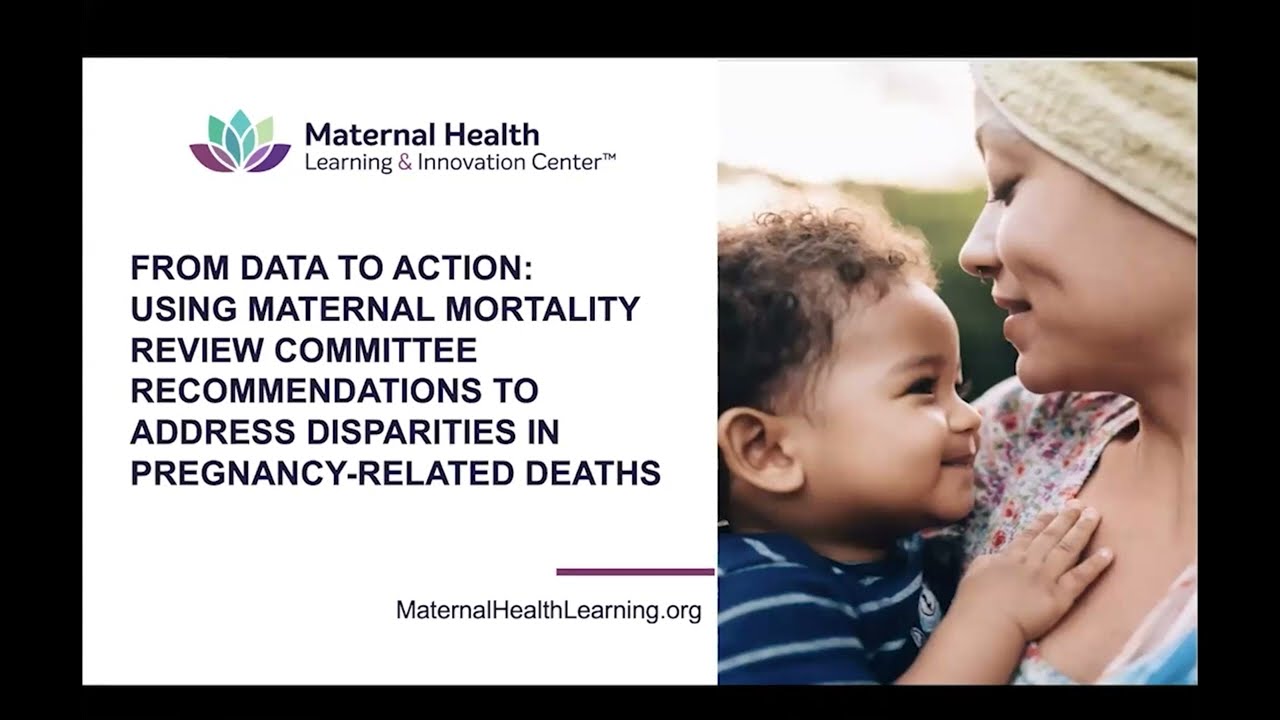 From Data to Action: Using MMRC Recommendations to Address Disparities in Pregnancy-Related Deaths