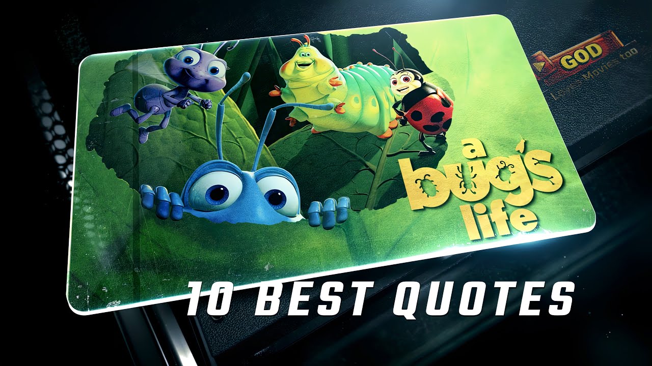 A Bug's Life 1998 | 10 Best Quotes
