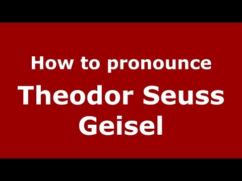 How to pronounce Theodor Seuss Geisel (American English/US) - PronounceNames.com