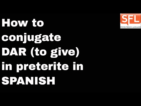How to conjugate DAR (to give) in the preterite tense in Spanish