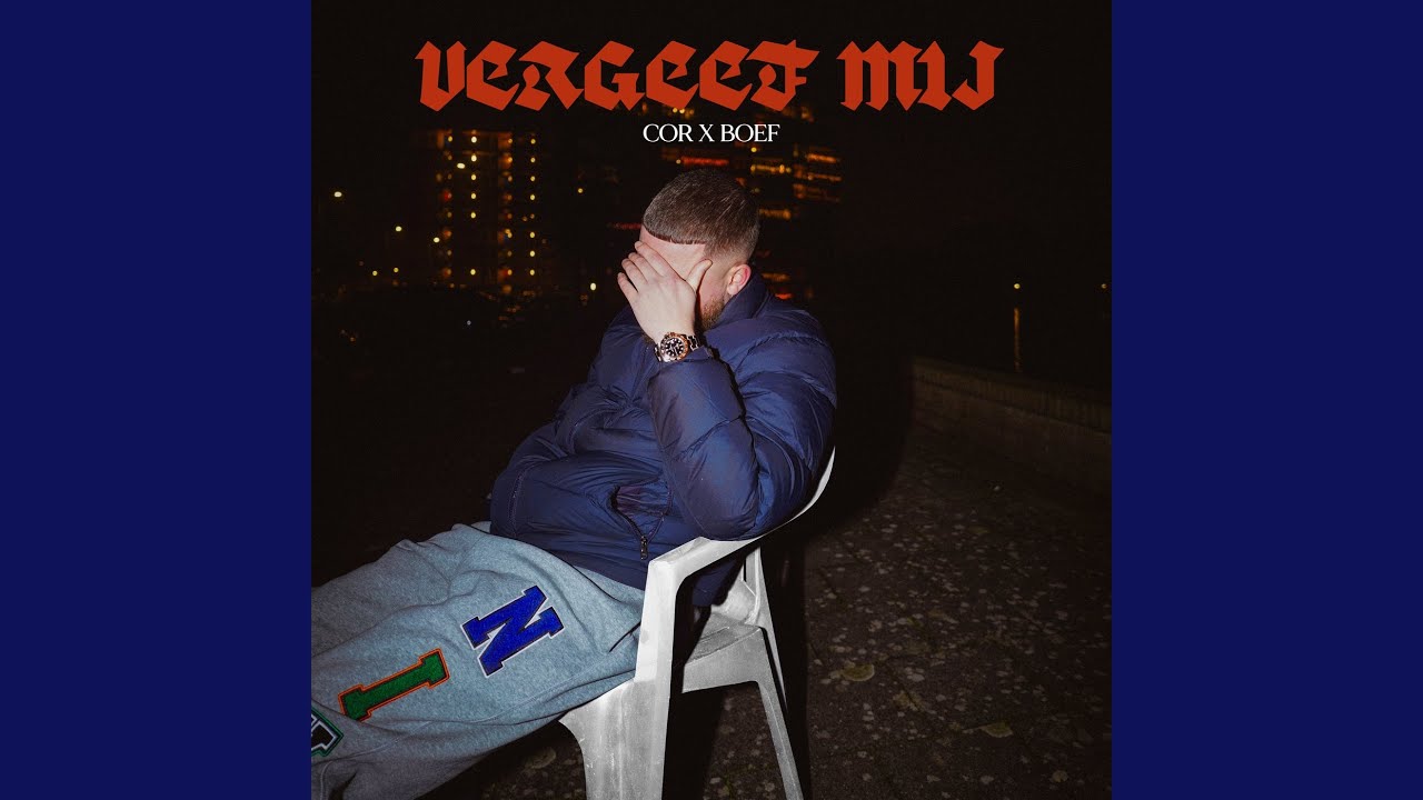 Cor ft. Boef – Vergeef Mij – 𝗣𝗢𝗞𝗢𝗘 𝗛𝗜𝗣𝗛𝗢𝗣 𝗠𝗔𝗚𝗔𝗭𝗜𝗡𝗘