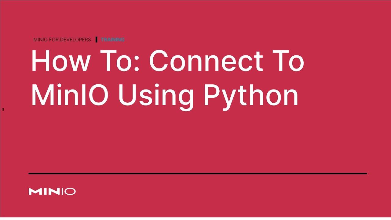 How To Connect To MinIO Using Python