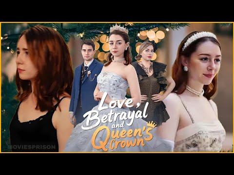 Love, Betrayal and Queen's Crown Full Movie (2025) | Review | Full Movie Review&Facts