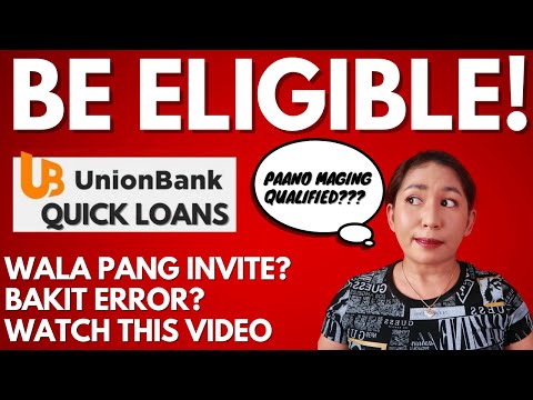 UnionBank Quick Loan - Paano Maging Qualified? Bakit Wala Kang Offer?
