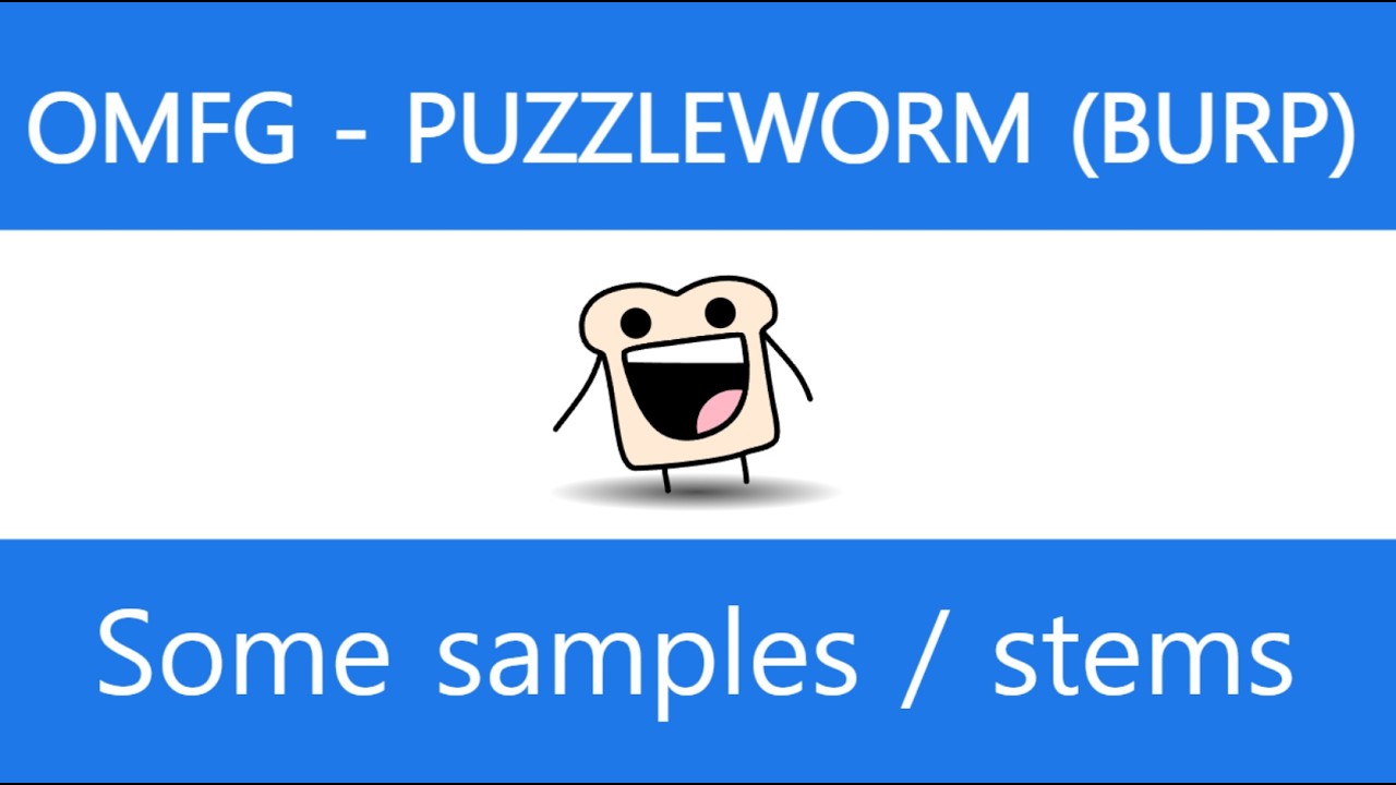 OMFG - Puzzleworm (Burp) Samples/Stems