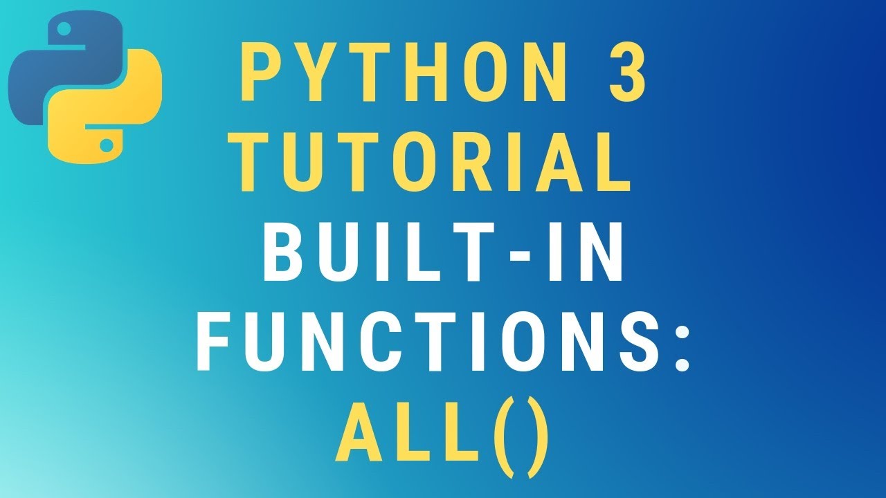Python 3 all() built-in function TUTORIAL