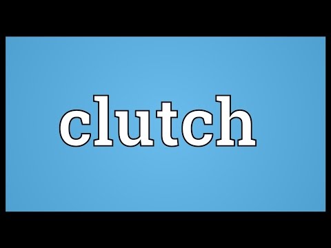 Clutch Meaning