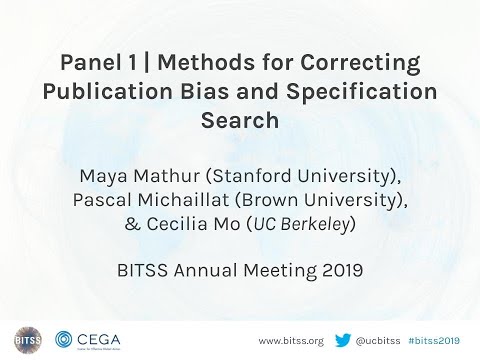 Panel: Methods for Correcting Publication Bias and Specification Search | BITSS Annual Meeting 2019
