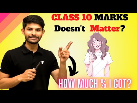 Why Class 10 Marks Doesn't matter?π¨π¨