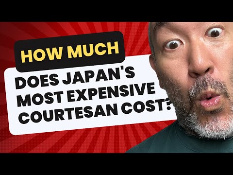 How Much Does Japan's Most Expensive Courtesan Cost?