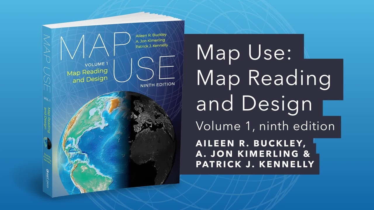 Map Use: Map Reading and Design, Volume 1, ninth edition | Official Trailer