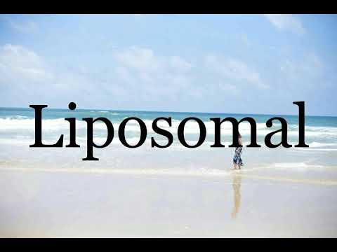 How To Pronounce Liposomal🌈🌈🌈🌈🌈🌈Pronunciation Of Liposomal