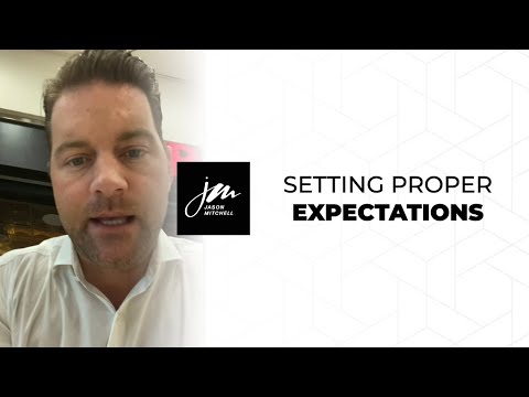 Setting Proper Expectations
