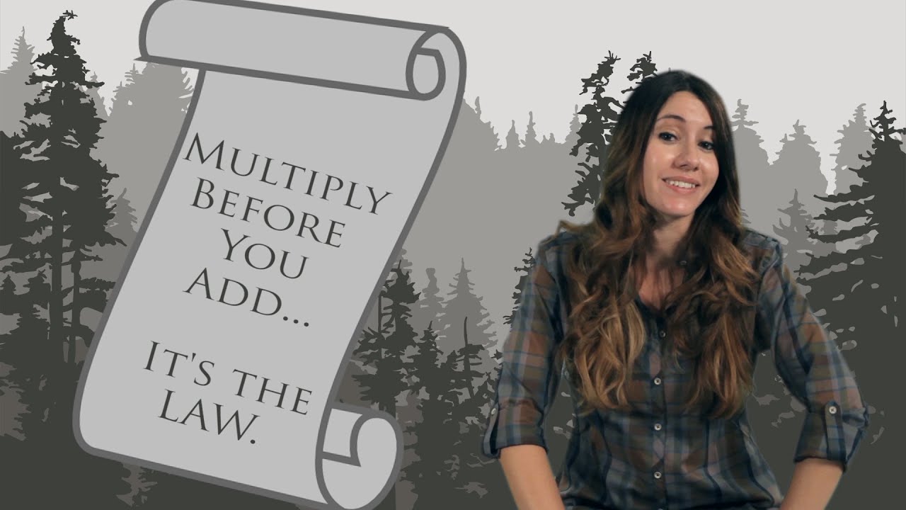 Arithmetic: Multiply before Adding