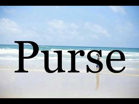 How To Pronounce Purse🌈🌈🌈🌈🌈🌈Pronunciation Of Purse