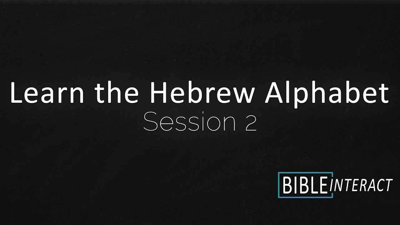 Learn the Hebrew Alphabet Part 2