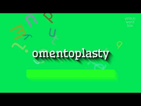 HOW TO SAY OMENTOPLASTY? #omentoplasty