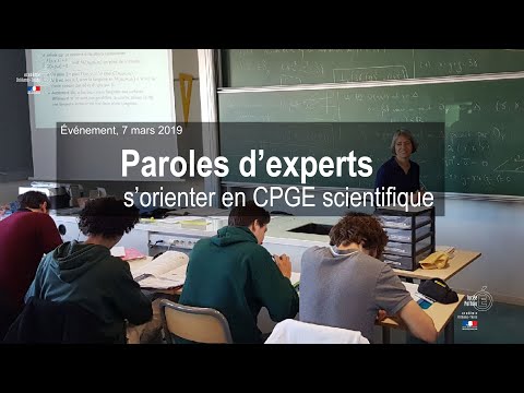Paroles d'experts. S'orienter en CPGE scientifique