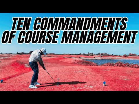 The Ten Commandments of Course Management [KINGS LINKS BY THE SEA]