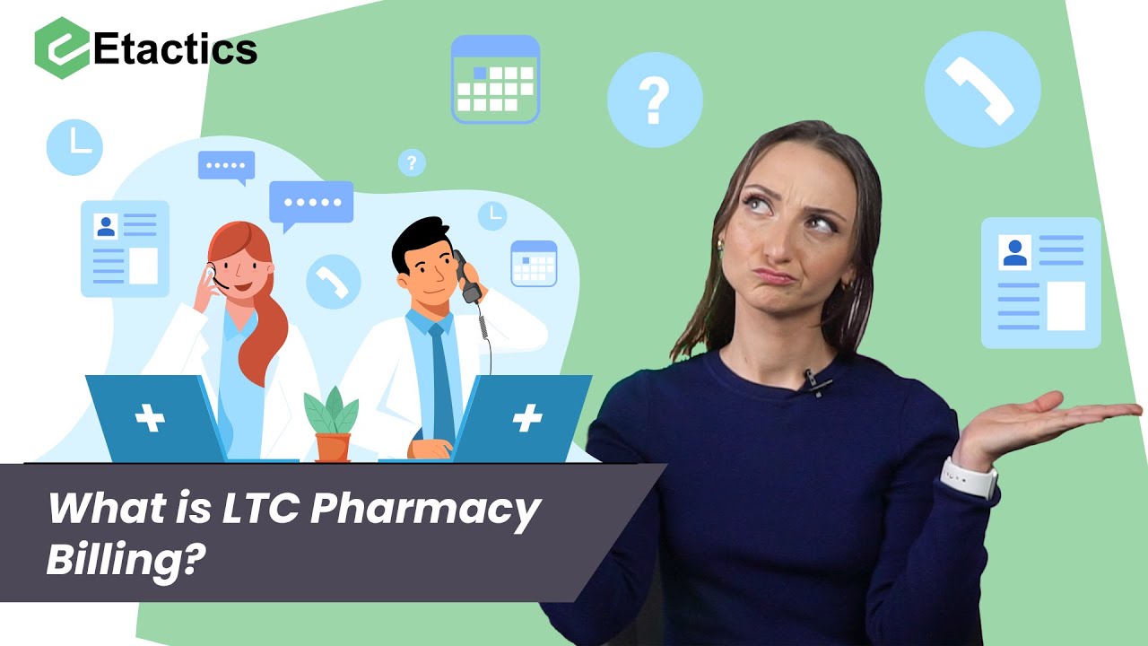 What is Long Term Care (LTC) Pharmacy Billing?