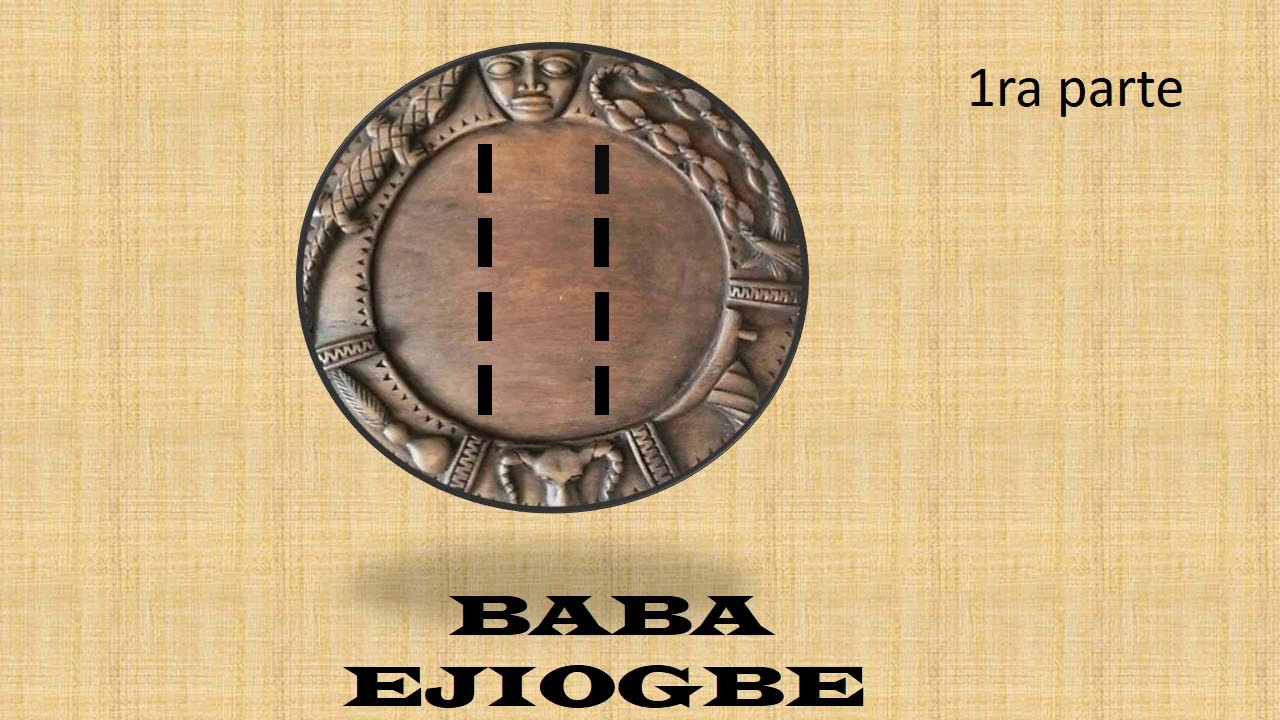 BABA EJIOGBE, primera parte