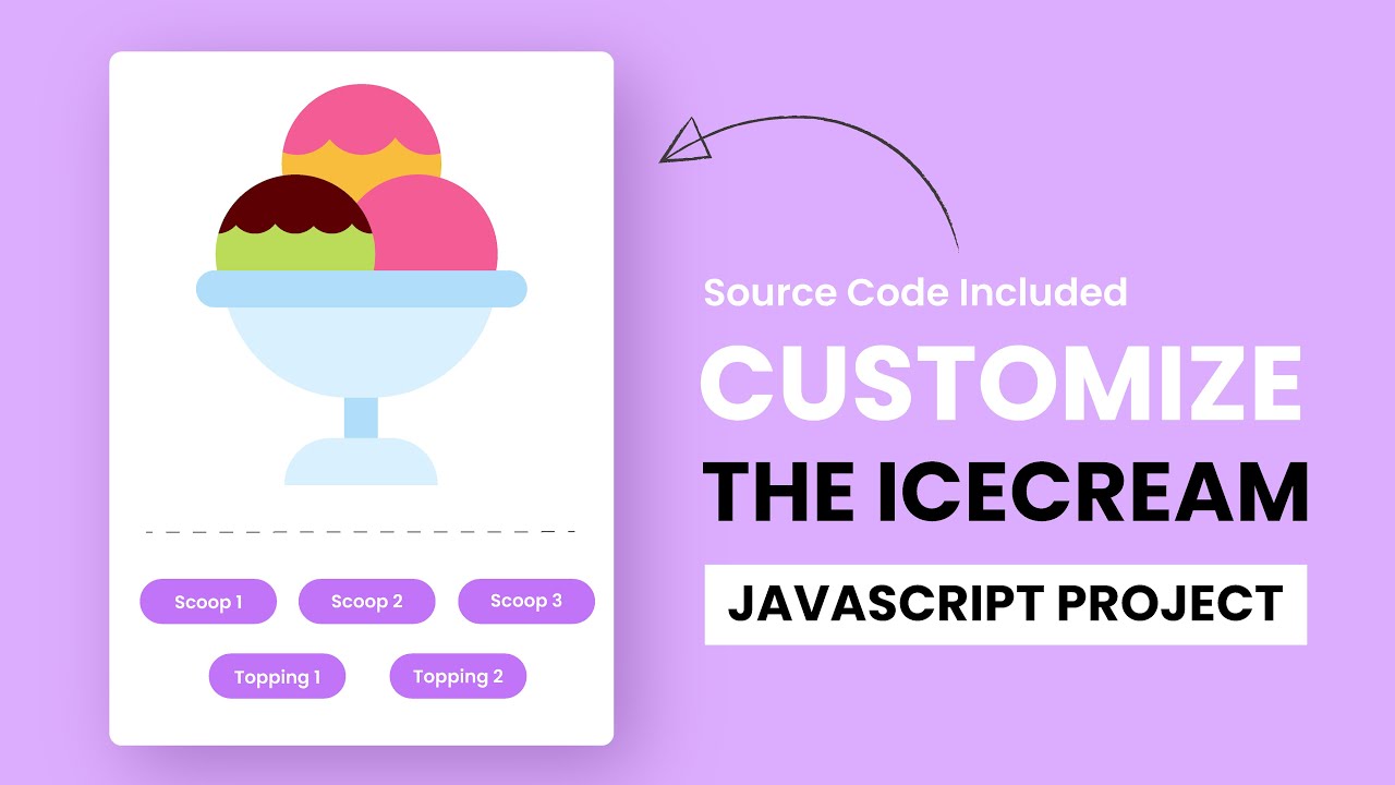 Custom Icecream Maker | HTML, CSS  & JS | Javascript Project