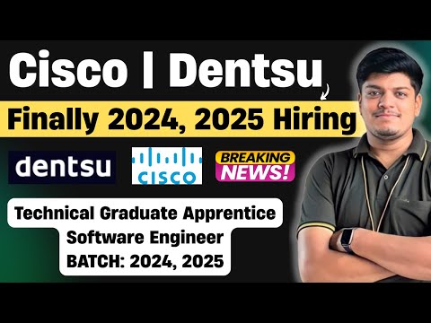🔥Finally Dentsu Off-Campus Hiring 2025 | Cisco Hiring 2024 | Source fuse Virtual Drive | 2024, 2025
