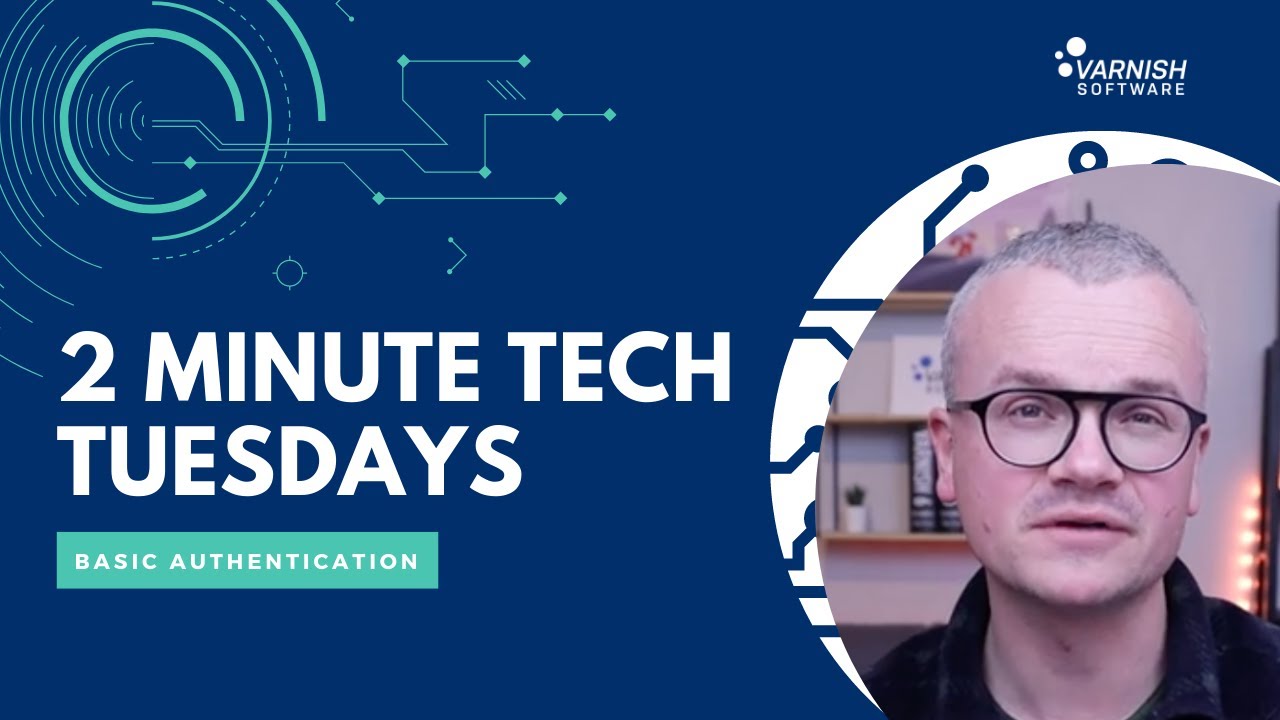 Two-Minute Tech Tuesdays - Basic Authentication