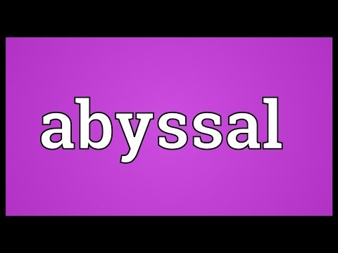 Abyssal Meaning