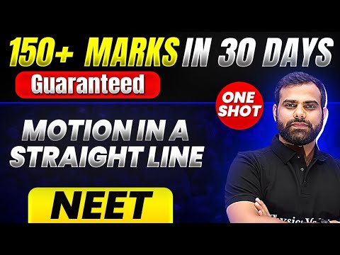 150+ Marks Guaranteed: MOTION IN A STRAIGHT LINE | Quick Revision 1 Shot | Physics for NEET