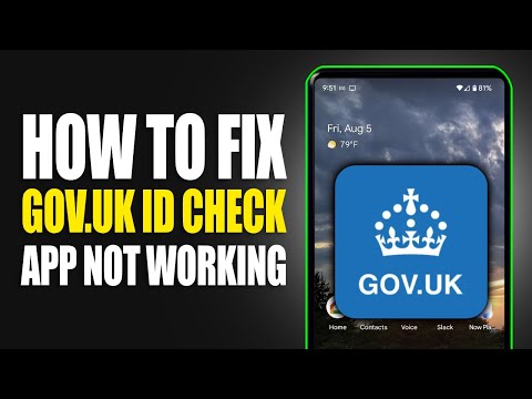 GOV.UK ID Check App Not Working: How to Fix GOV.UK ID Check App Not Working