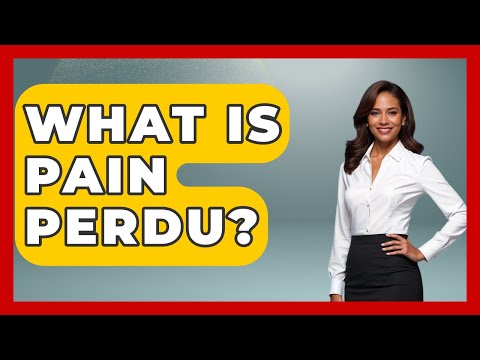 What Is Pain Perdu? - Western Europe Explorer