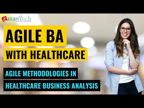Agile Methodologies in Healthcare Business Analysis | ZaranTech