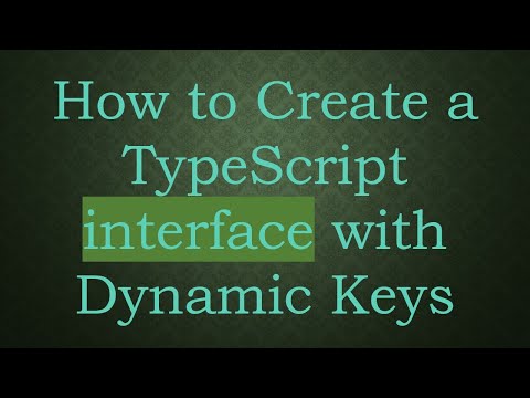 How to Create a TypeScript interface with Dynamic Keys