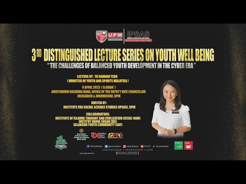 The Challenges Of Balanced Youth Development In Cyber Era- YB Hannah Yeoh