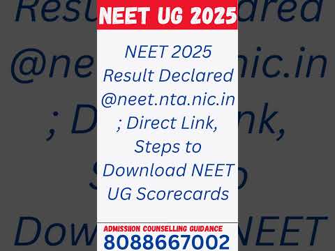 NEET 2025 Result Declared @neet.nta.nic.in; Direct Link, Steps to Download NEET UG Scorecards#neet