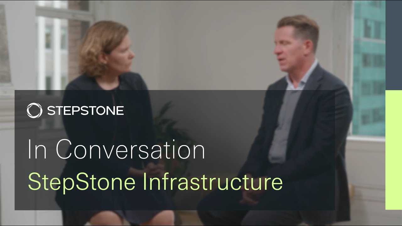 In Conversation with StepStone Infrastructure