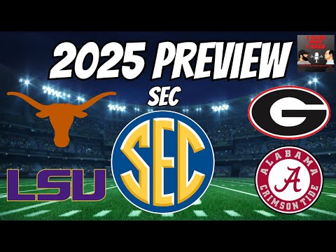 2025 SEC Preview | Who Will Win College Football’s Best Conference ...